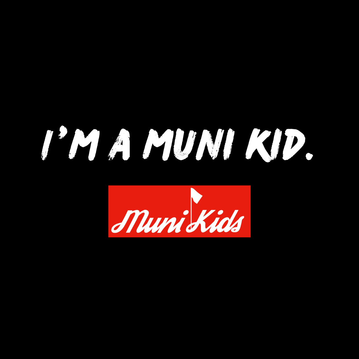 "I'm a Muni Kid" by Nicholas Atwood – Muni Kids®