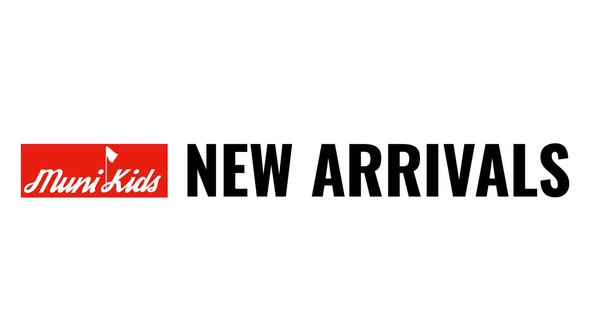 New Arrivals – Muni Kids®